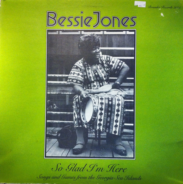So Glad I'm Here - Bessie Jones (1975) (1LP Vinyl) - Miles Waxey